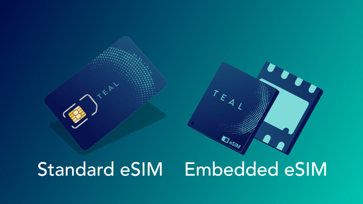 What Is An eSIM? - Cellular IoT Connectivity | True eSIM From TEAL What Is An eSIM? - Cellular IoT Connectivity | True eSIM From TEAL