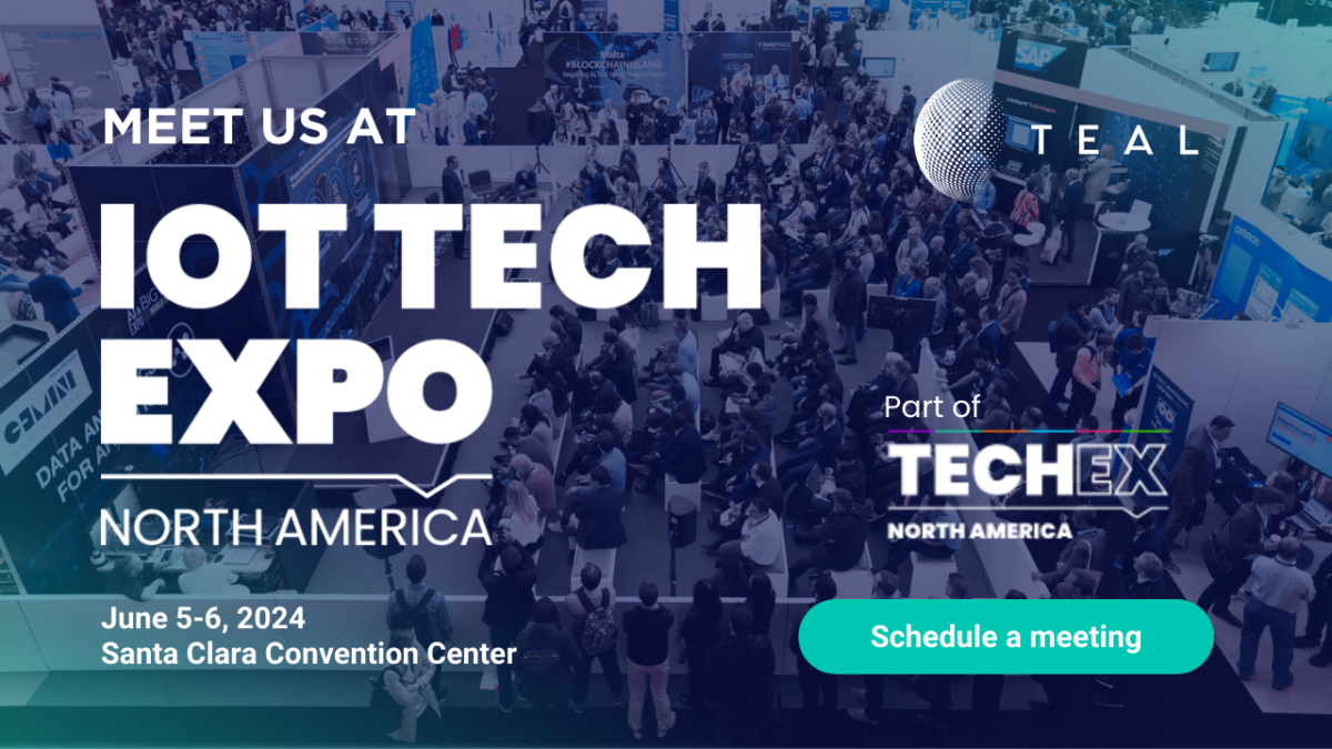 TEAL to Sponsor the IoT Tech Expo North America & CEO to Deliver Keynote on the Future of ...